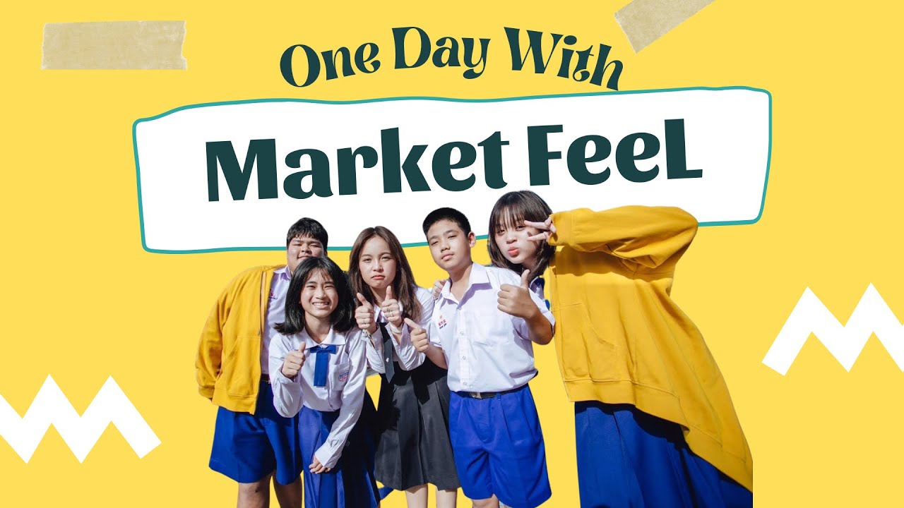 EP.3 VLOG MARKET FEEL / เรื่องวุ่นๆ วัยรุ่น MARKET FEEL - YouTube