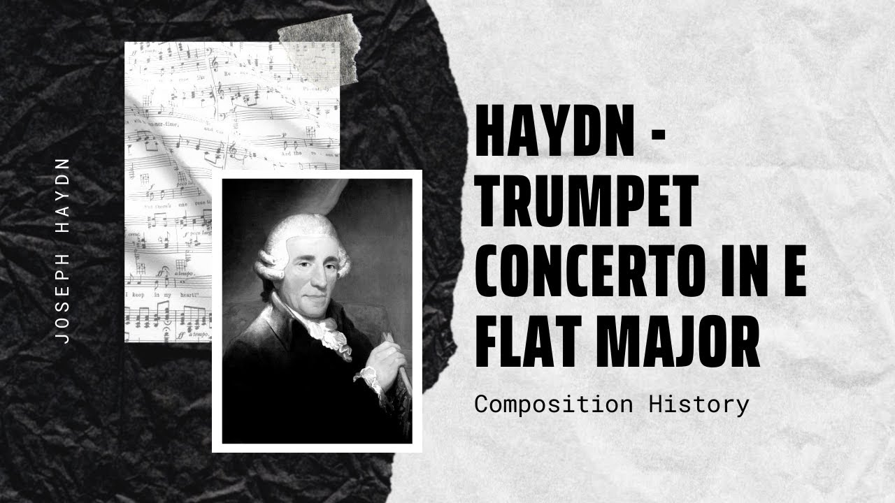 Haydn - Trumpet Concerto in E flat major - Music | History - YouTube