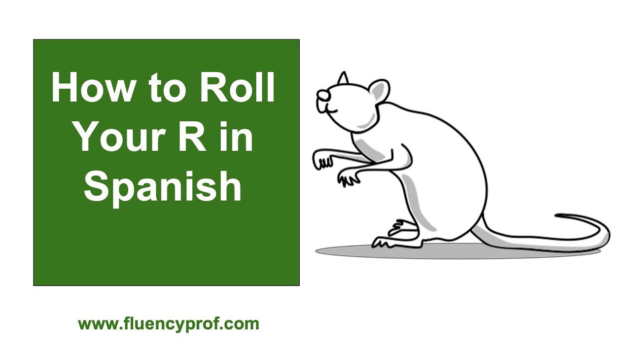 How to Roll Your "R" in Spanish - YouTube