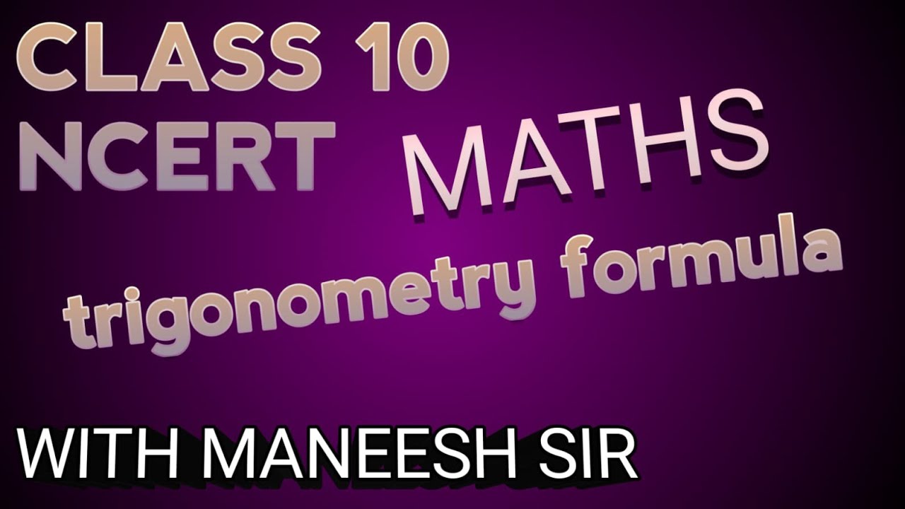 CLASS 10TH TRIGONOMETRY BASIC FORMULA AND BASIC METHOD| NEW TRICK TO SOLVE TRIGONOMETRY - YouTube