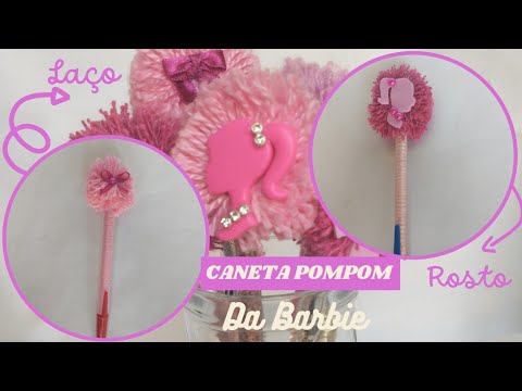 DIY CANETA POMPOM DA BARBIE _ com laço ou rosto da BARBIE _ CANETA ...