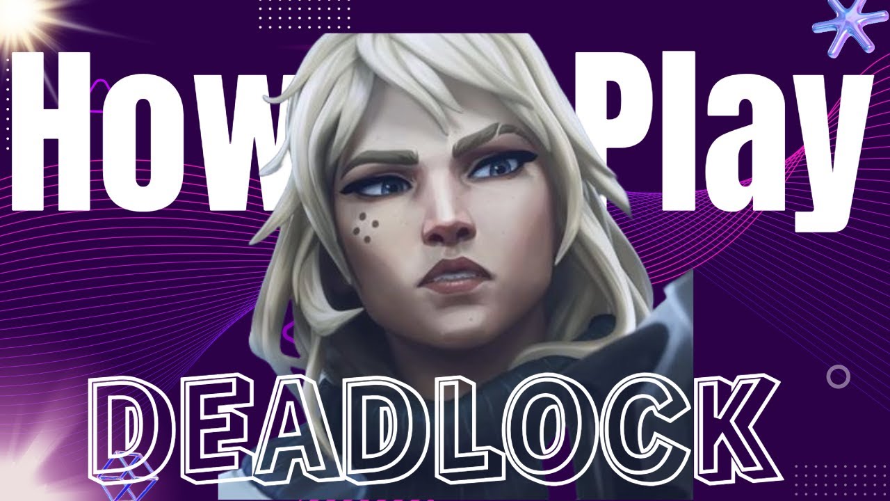 Deadlock Guide Watch and Learn Deadlock | Valorant - YouTube