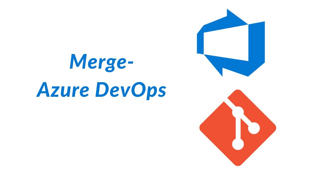 Merge - Azure DevOps 13 Merge - Azure DevOps 13