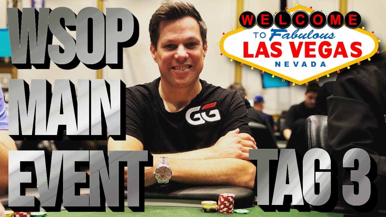 $10.000 WSOP MAIN EVENT TAG 3 - DIE BUBBLE ZUM GELD - YouTube