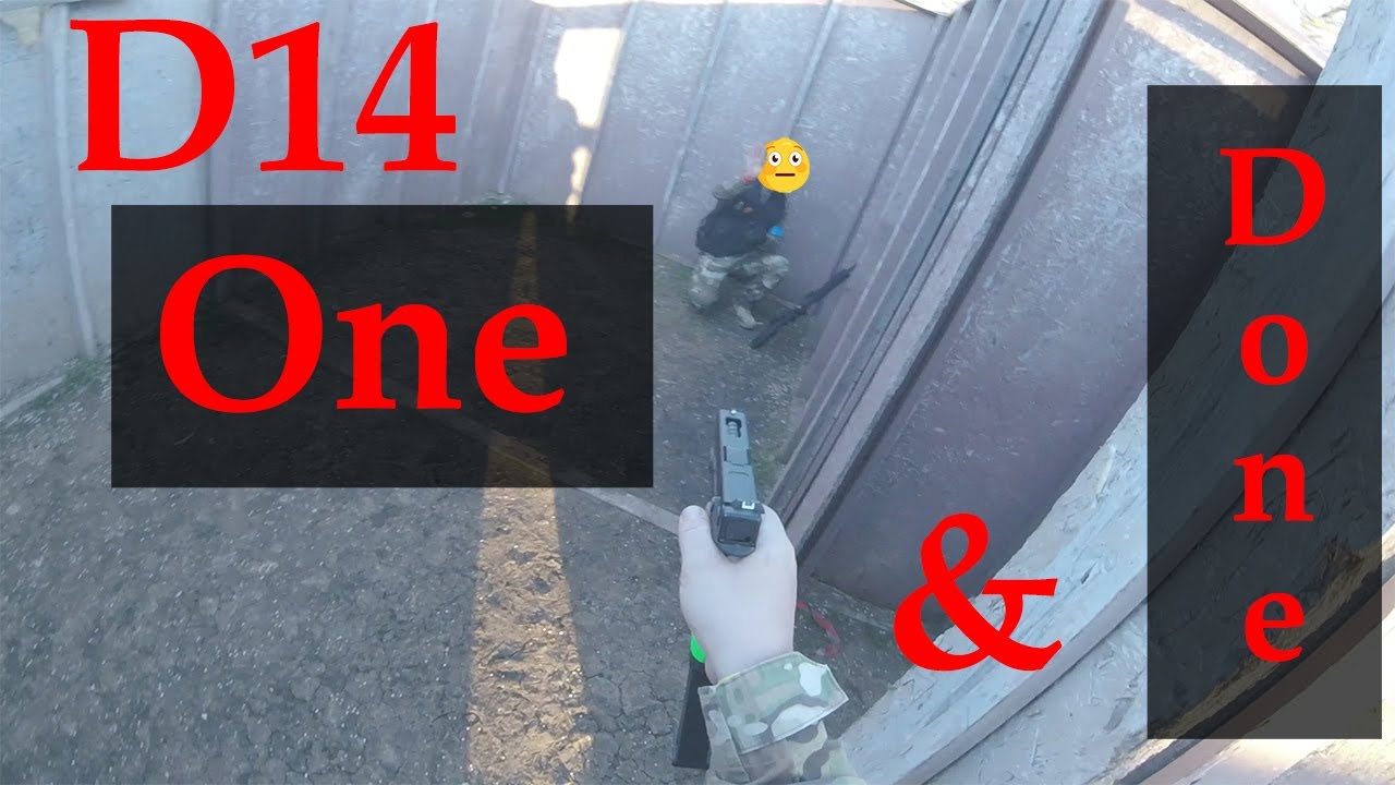D14 Airsoft: One & Done - YouTube
