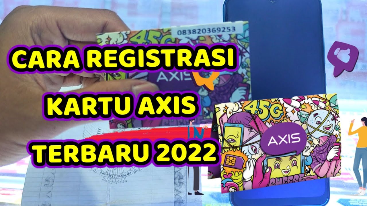 cara registrasi kartu axis terbaru 2022 - YouTube