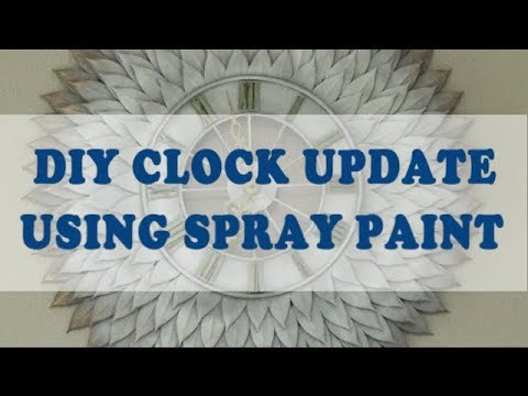 DIY CLOCK UPDATE USING SPRAY PAINT - YouTube