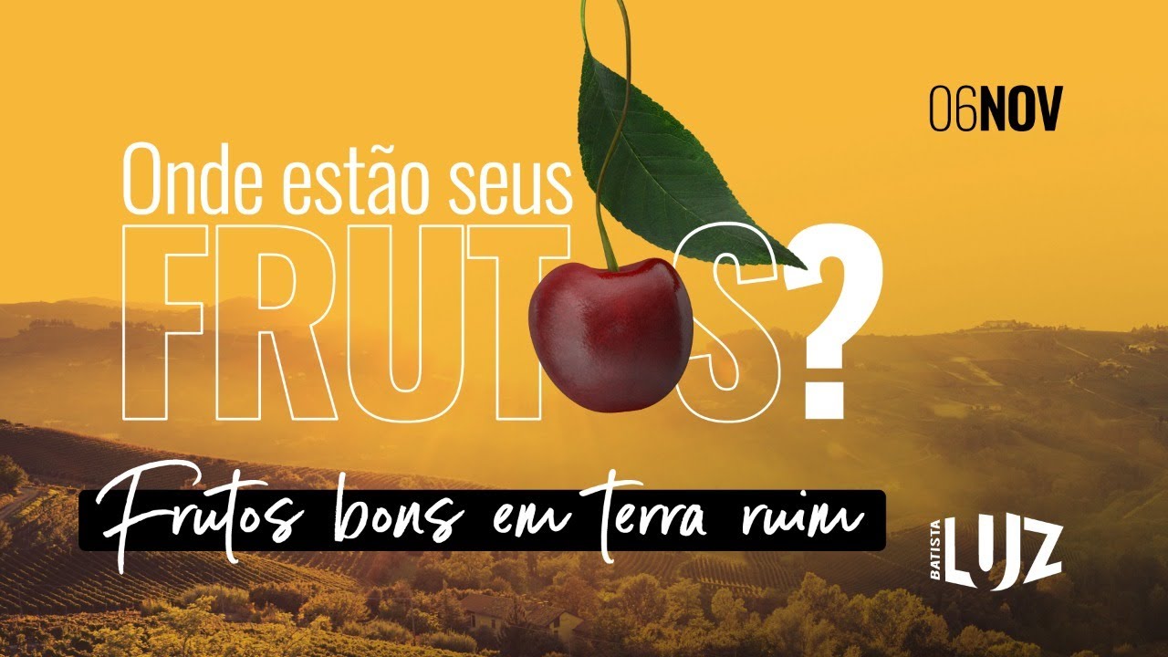 FRUTOS BONS EM TERRAS RUINS | Pr. Nivaldo Ribeiro - 06/11/2022 - Série ...