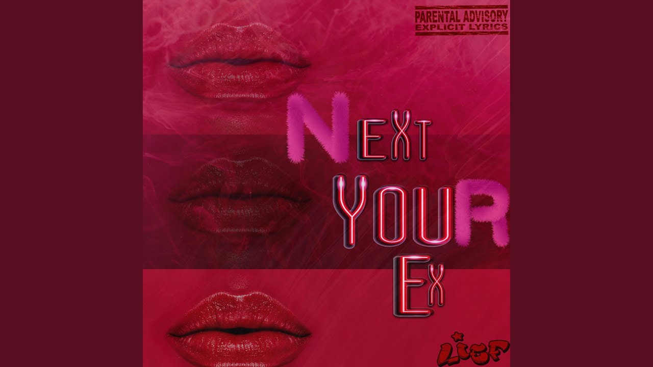 Next Your Exx - YouTube
