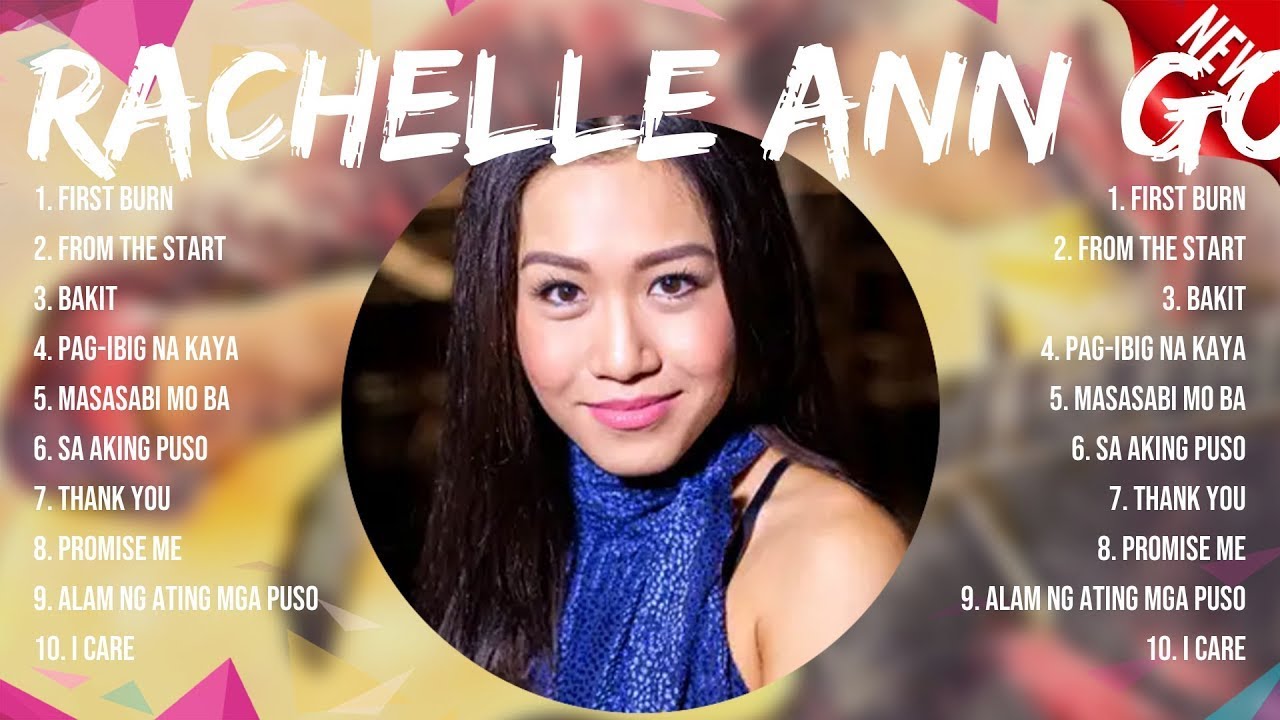 Rachelle Ann Go ~ Rachelle Ann Go Full Album ~ Rachelle Ann Go OPM Full ...