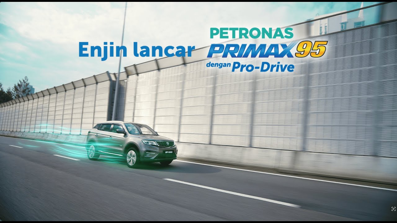 PETRONAS Primax 95 dengan Pro-Drive: Enjin Lancar, Lebih Jimat - YouTube