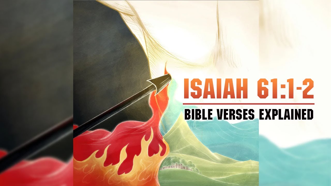 Isaiah 61 1 2 The Spirit Of The Lord GOD Bible Verse Explained