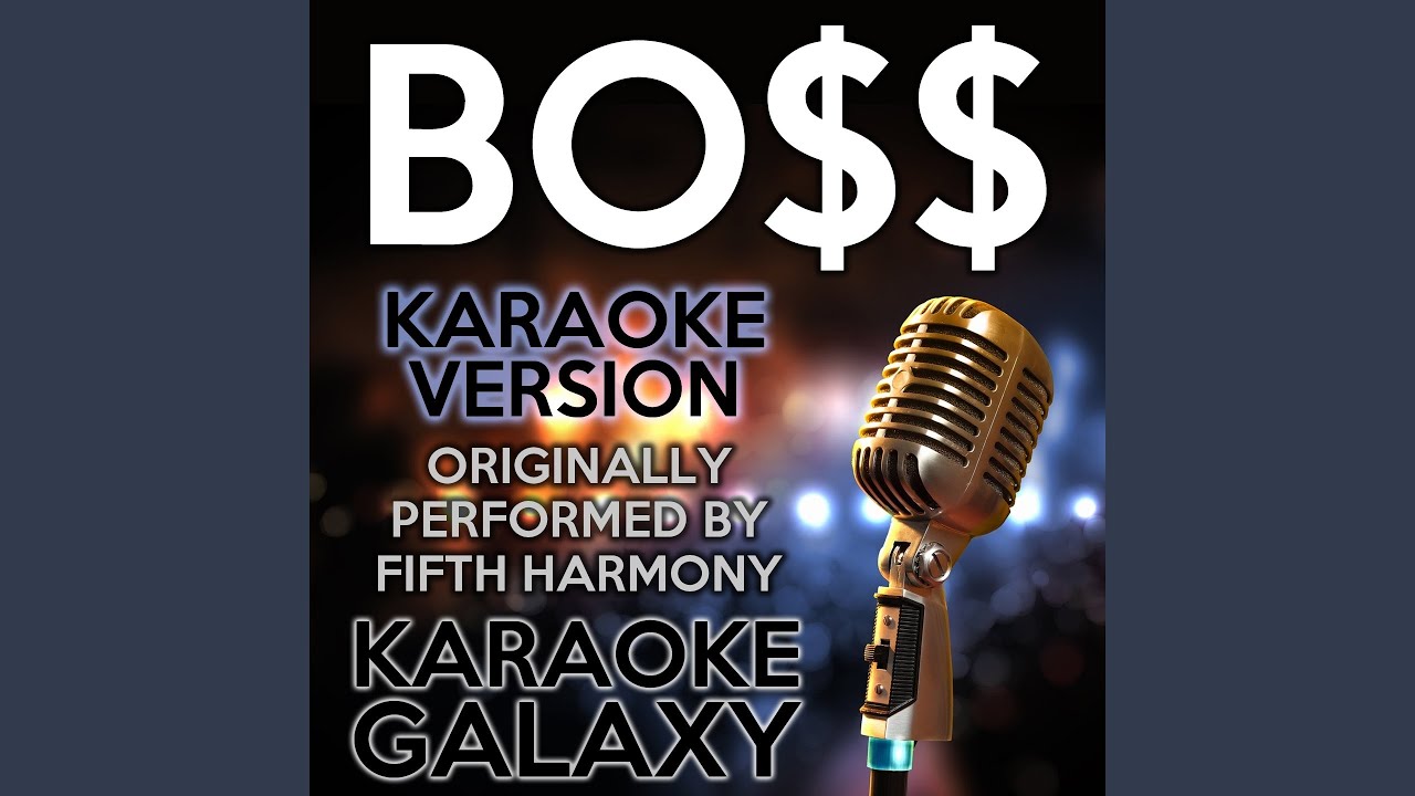 BO$$ (Karaoke Version) (Originally Performed By Fifth Harmony) - YouTube