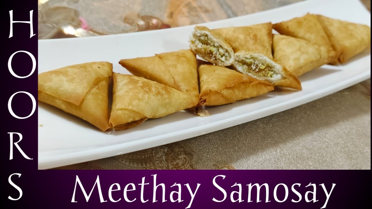 Meethay Samosay|sweet samosa recipe|how to make sweet samosa|meethay ...