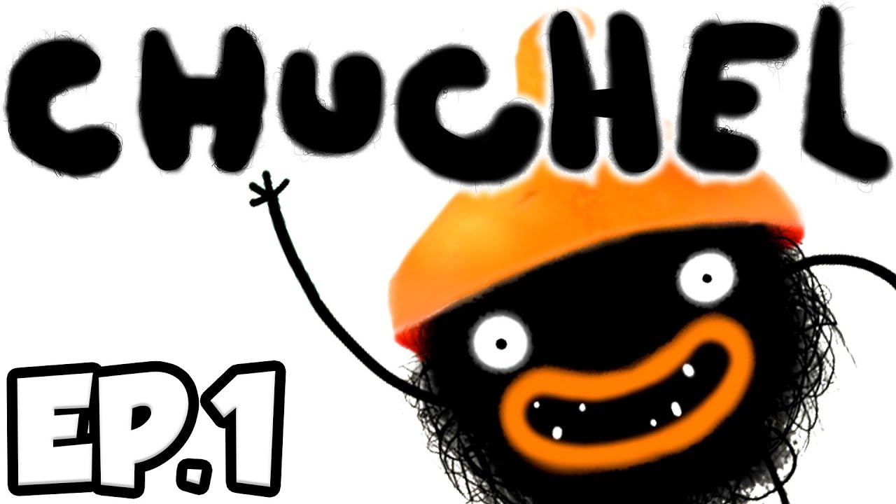 CHUCHEL Ep.1 - THIS IS THE CUTEST, WEIRDEST, & FUNNIEST GAME EVER ...