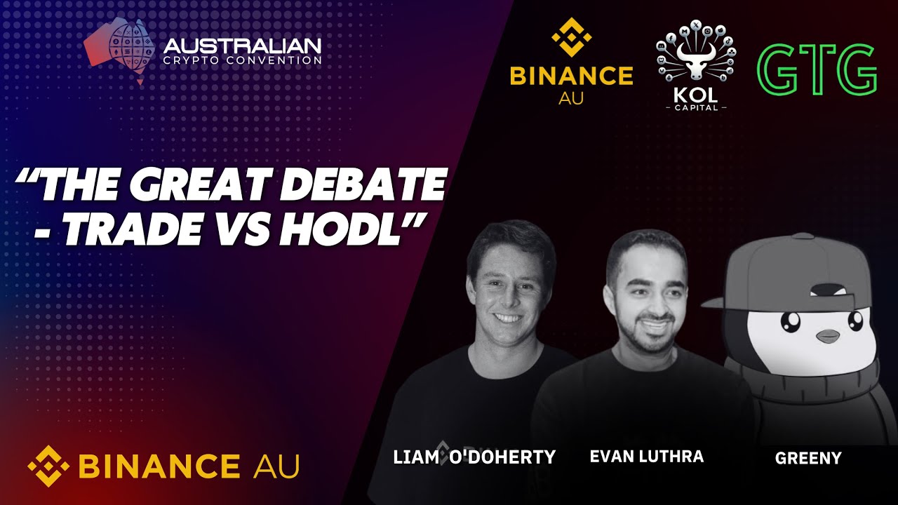 HODL vs Day Trade Crypto? EPIC Debate: Evan Luthra, Greeny, Liam | Aus ...