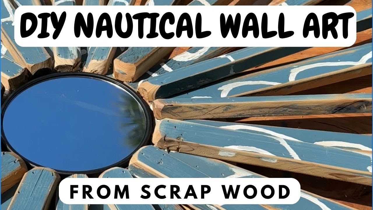 DIY Nautical Wall Art from Scrap Wood — part two - YouTube
