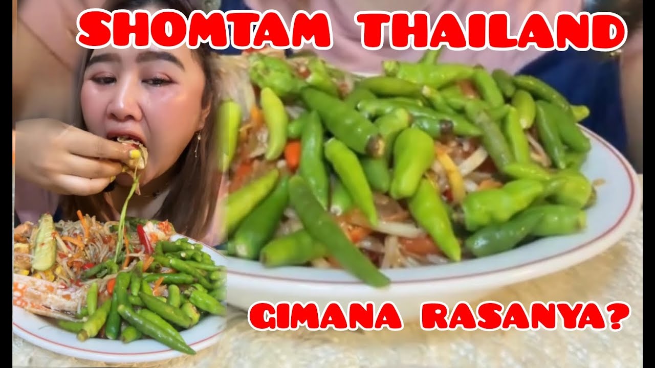 SHOMTAM THAILAND DI LIDAH AKU GIMANA RASANYA YA.? #mukbang #viral # ...