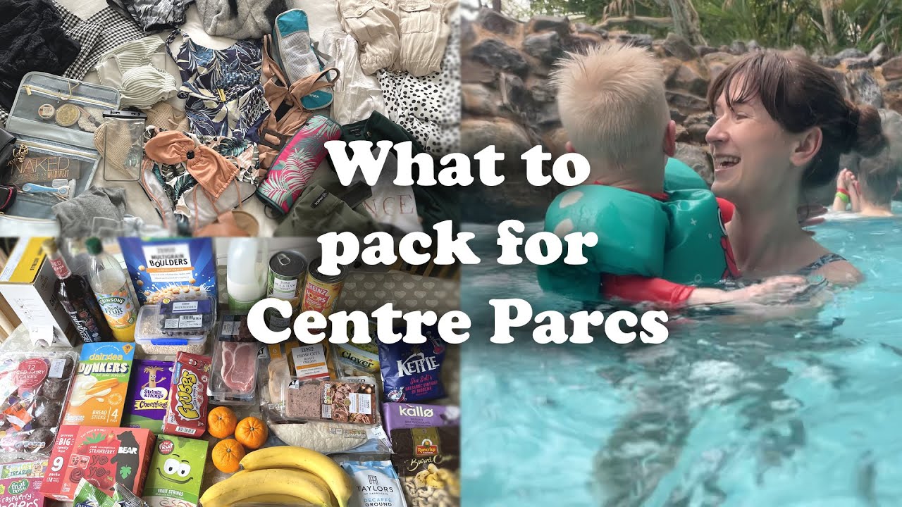 WHAT TO PACK FOR CENTER PARCS TRIP WITH KIDS | FOOD, TOYS & CLOTHES ...