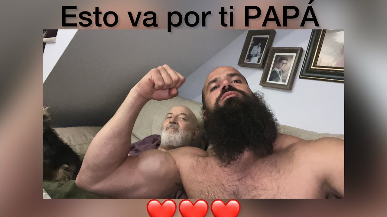 ️ ️ ️va Por Ti PapÁ Te Quiero Mucho ️ ️ ️ Youtube