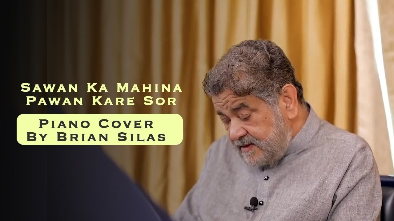 Sawan Ka Mahina Pawan Kare Sor | Piano Cover By Brian Silas - YouTube