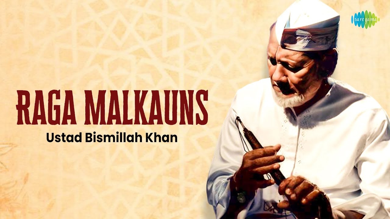 Raga Malkauns | Shehnai Gat | Ustad Bismillah Khan | Hindustani ...