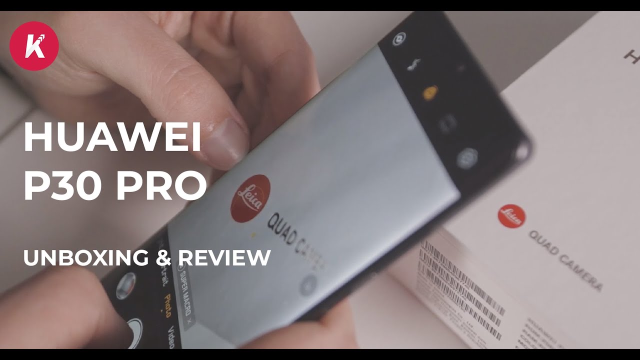 Huawei P30 Pro - Unboxing & Review [Portugal] - YouTube
