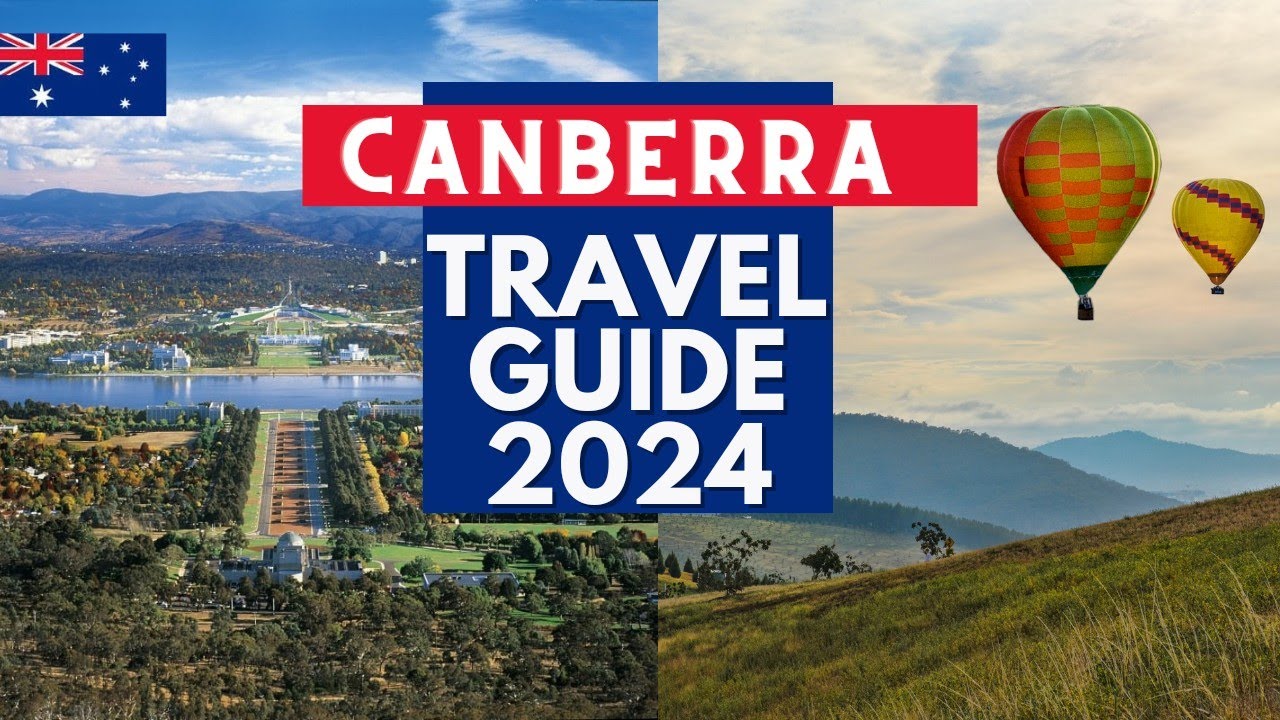 Canberra Travel Guide 2024 - Best Places to Visit in Canberra Australia ...