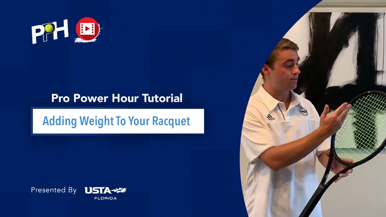 Pro Power Hour: Adding Weight To Your Racquet - YouTube