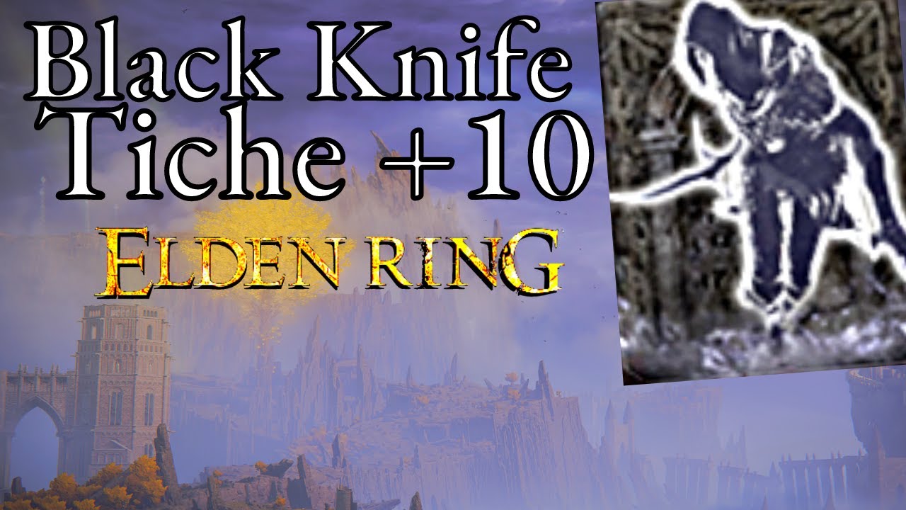 Black Knife Tiche Max Level Elden Ring - YouTube