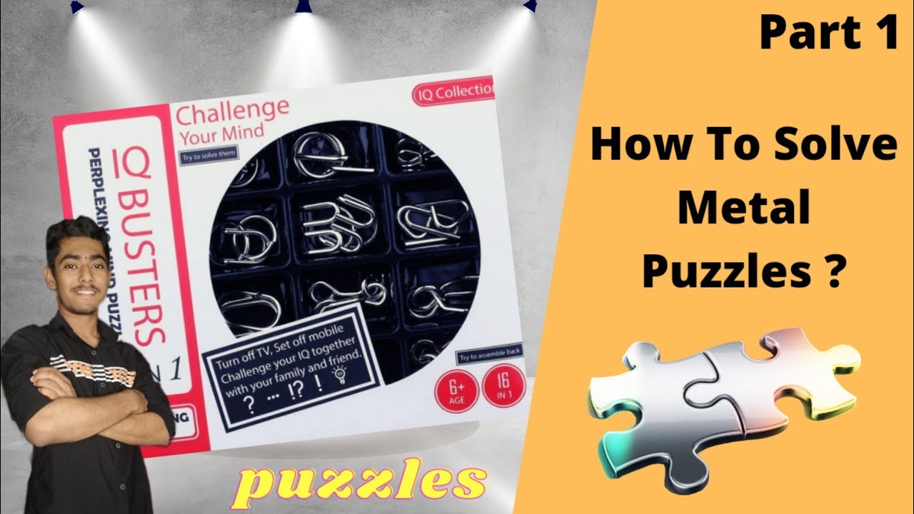 How To Solve Metal Wire Puzzles ? | Metal Puzzles | Brain Teaser ...