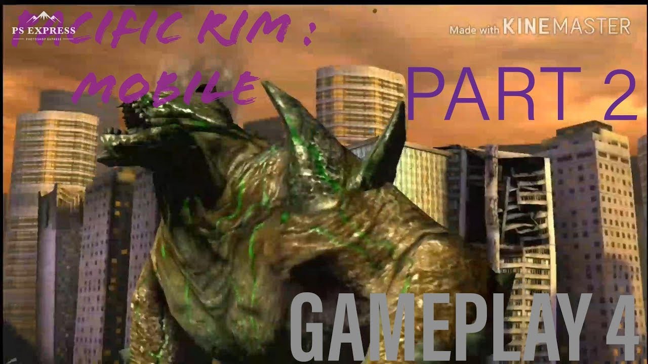 Pacific Rim : Mobile (Gameplay #4) Part 2 - YouTube