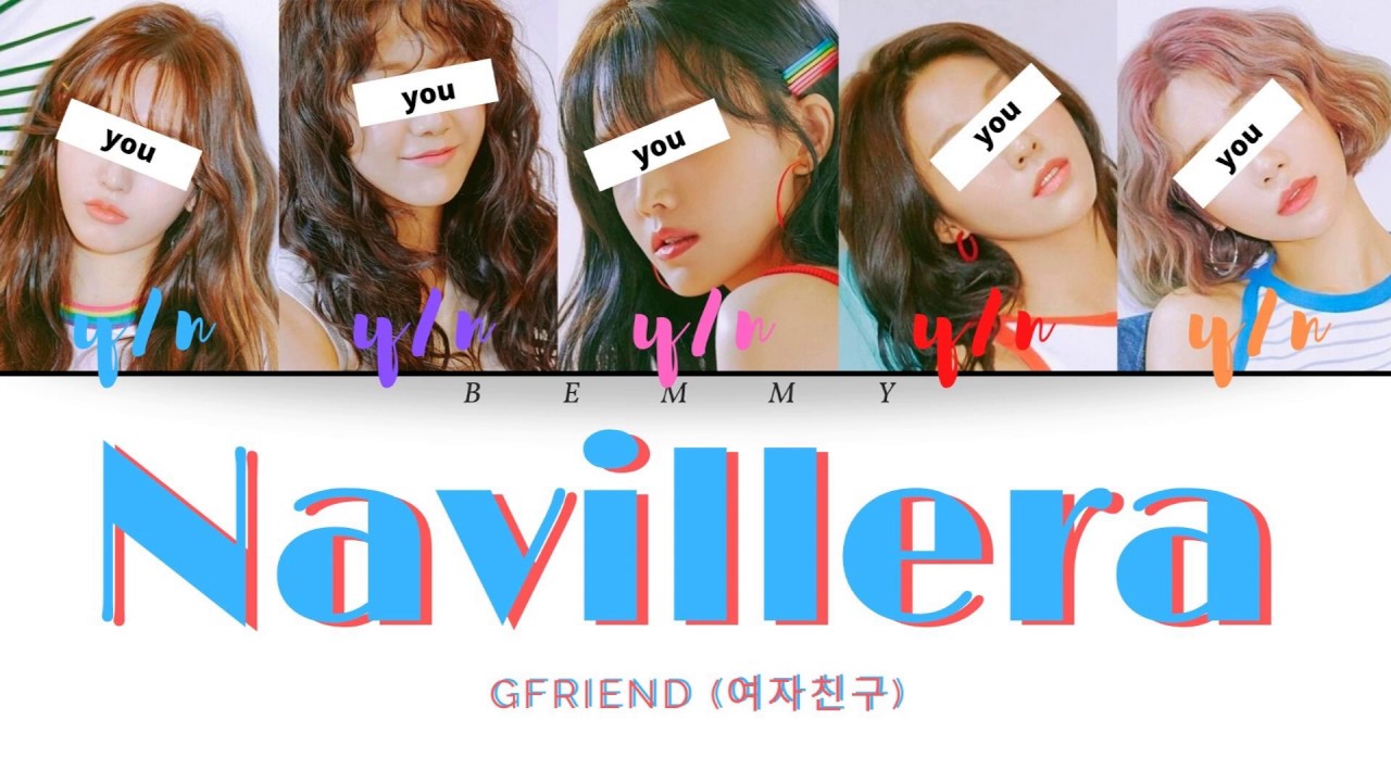Your Girl Group (5 members) - Navillera [GFRIEND] [Color Coded Lyircs ...
