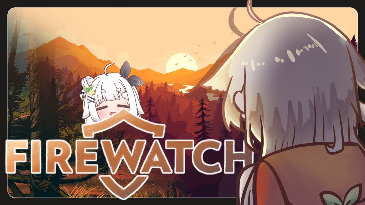 🔴【Firewatch】Going To The Mountain To Do Some Firewatching #1 - YouTube