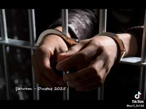 Şəhram 2025 dustaq