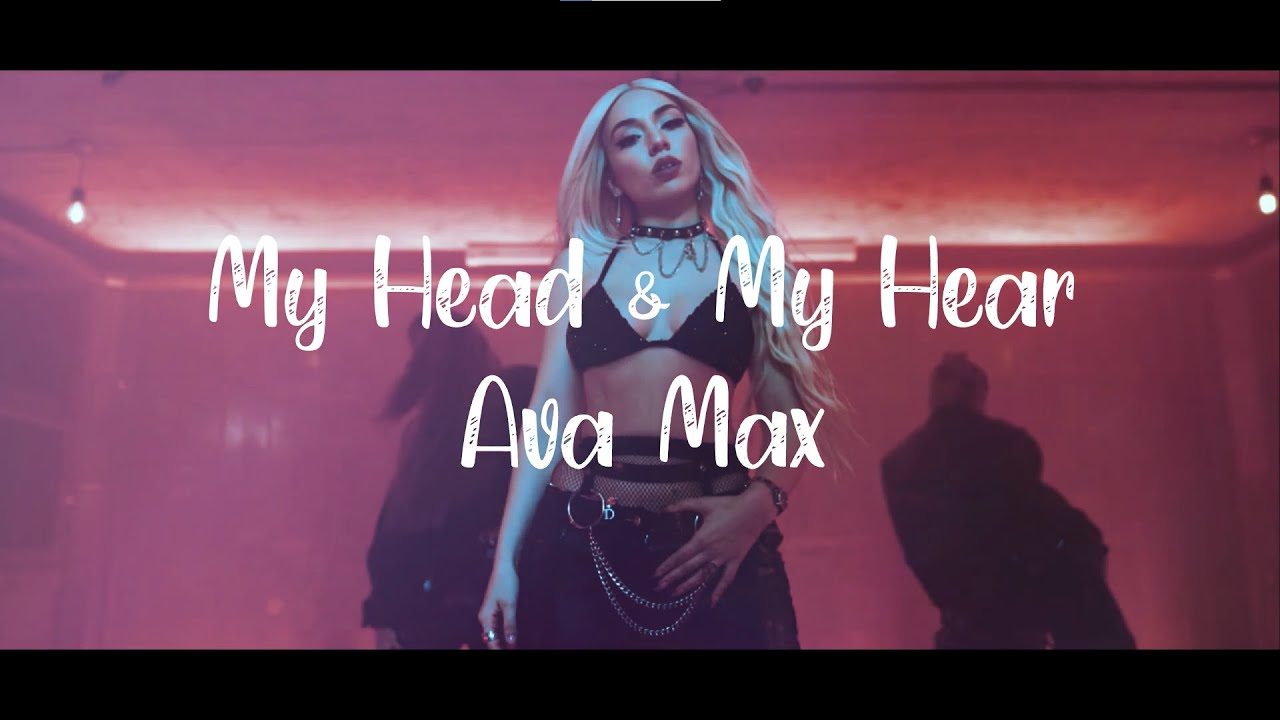Ava Max - My Head & My Heart (Lyrics) video - YouTube