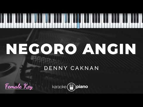 Negoro Angin - Denny Caknan | KARAOKE PIANO - FEMALE KEY