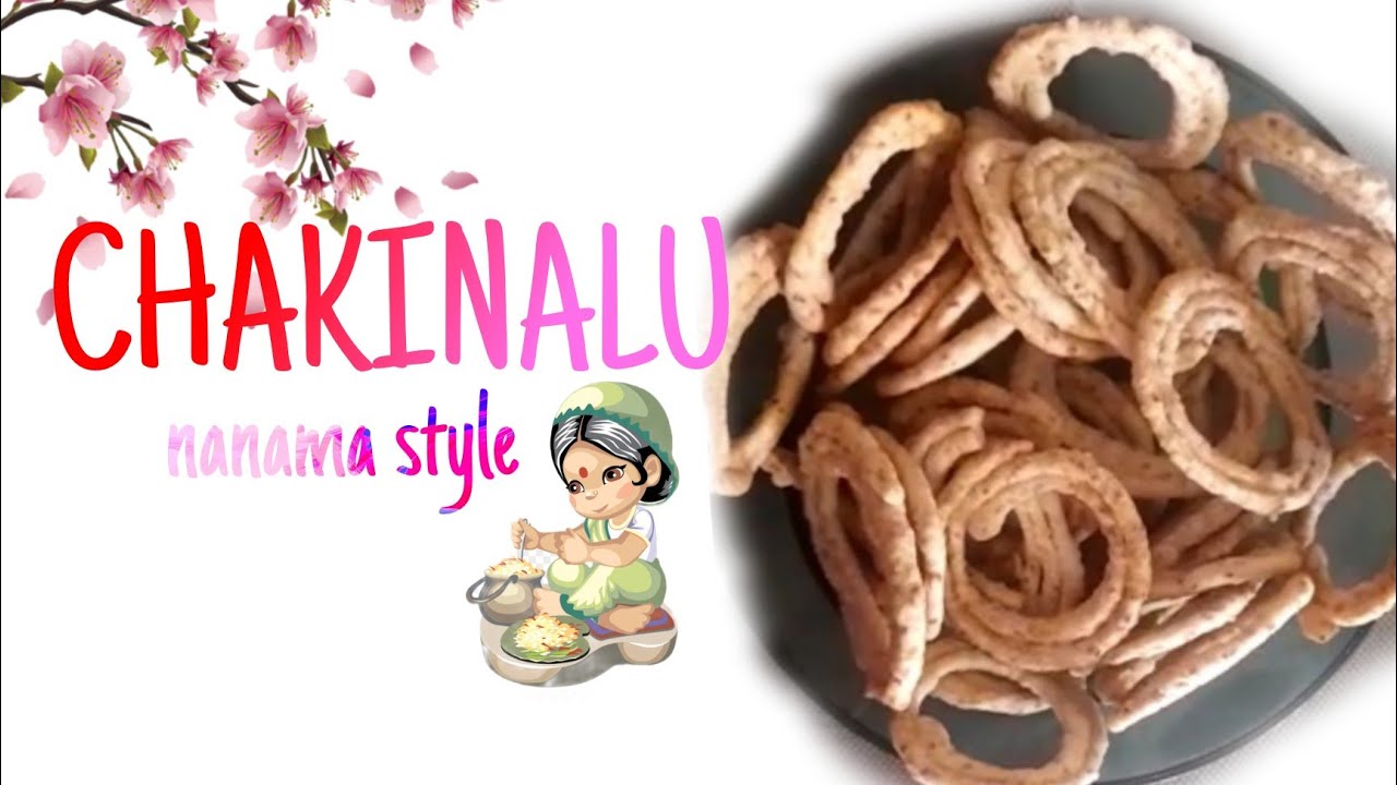 CHAKINALU RECIPE || Nanama style ||sankranthi sepical || be ready to ...