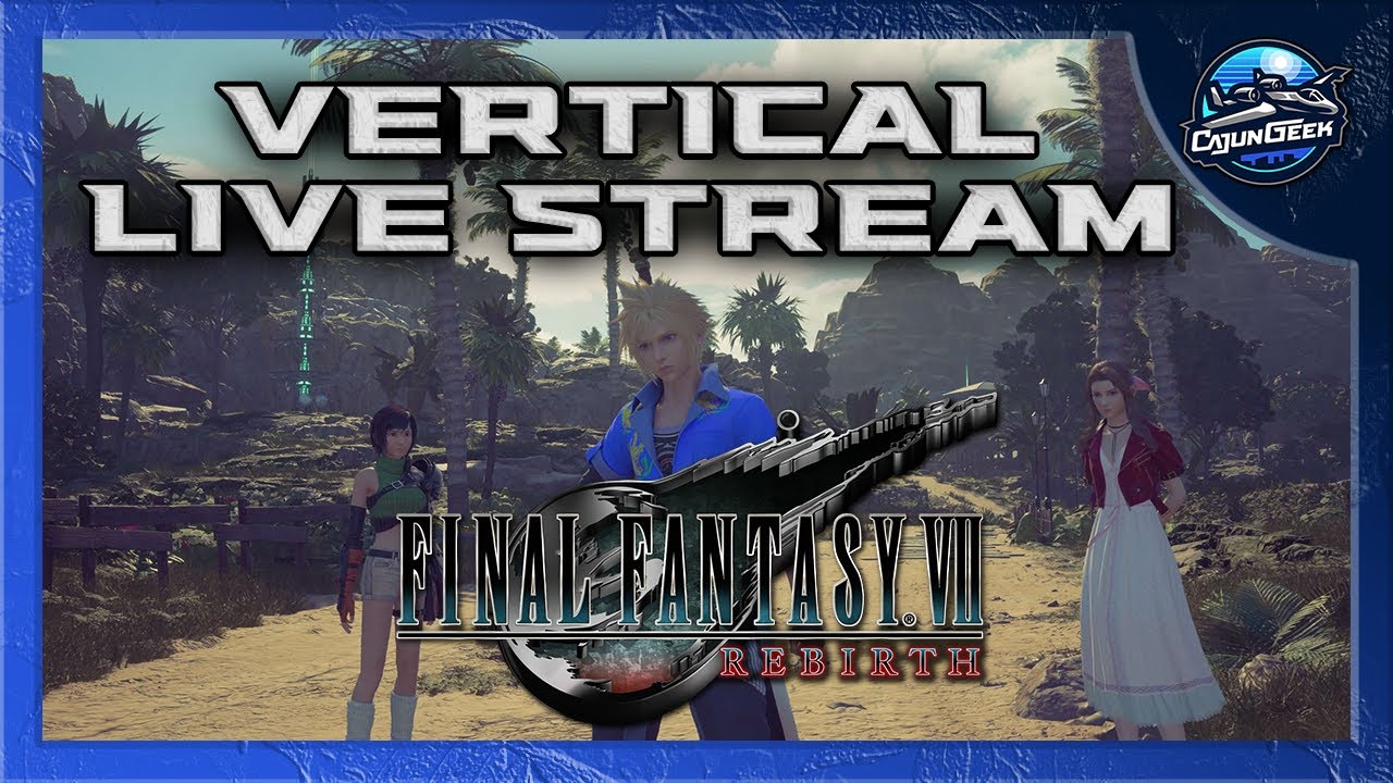 LIVE (Vertical) | Final Fantasy VII Rebirth Part 6! # ...