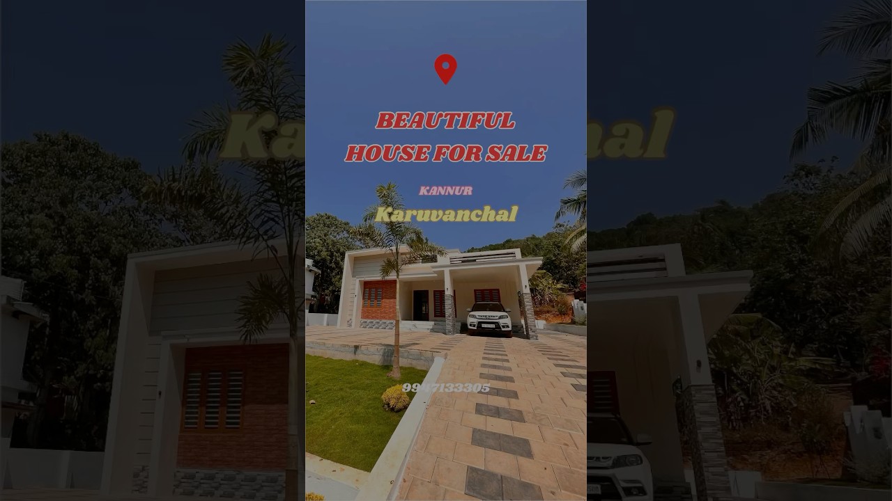 BEAUTIFUL HOUSE FOR SALE 57lakhs ONLY📍KANNUr; KARUVANCHAL 1550square ...