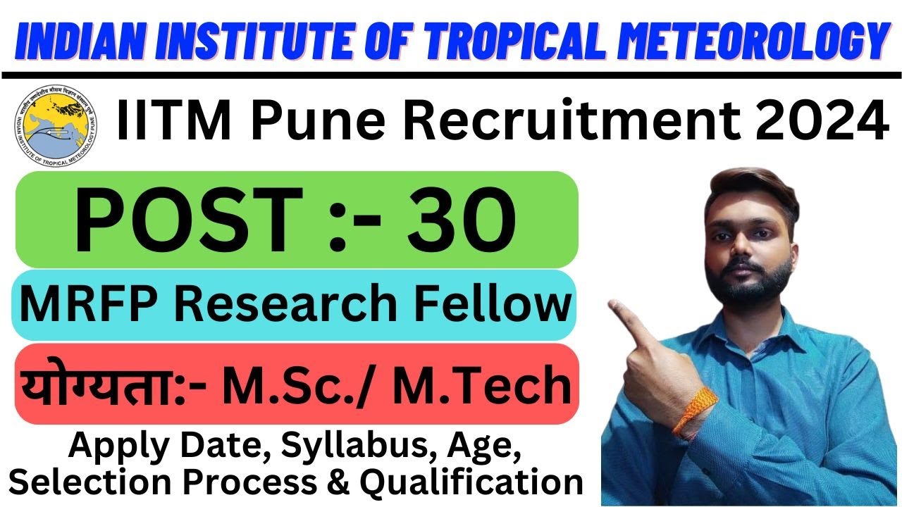 IITM Pune Recruitment 2024 | Indian Institute of Tropical Meteorology ...