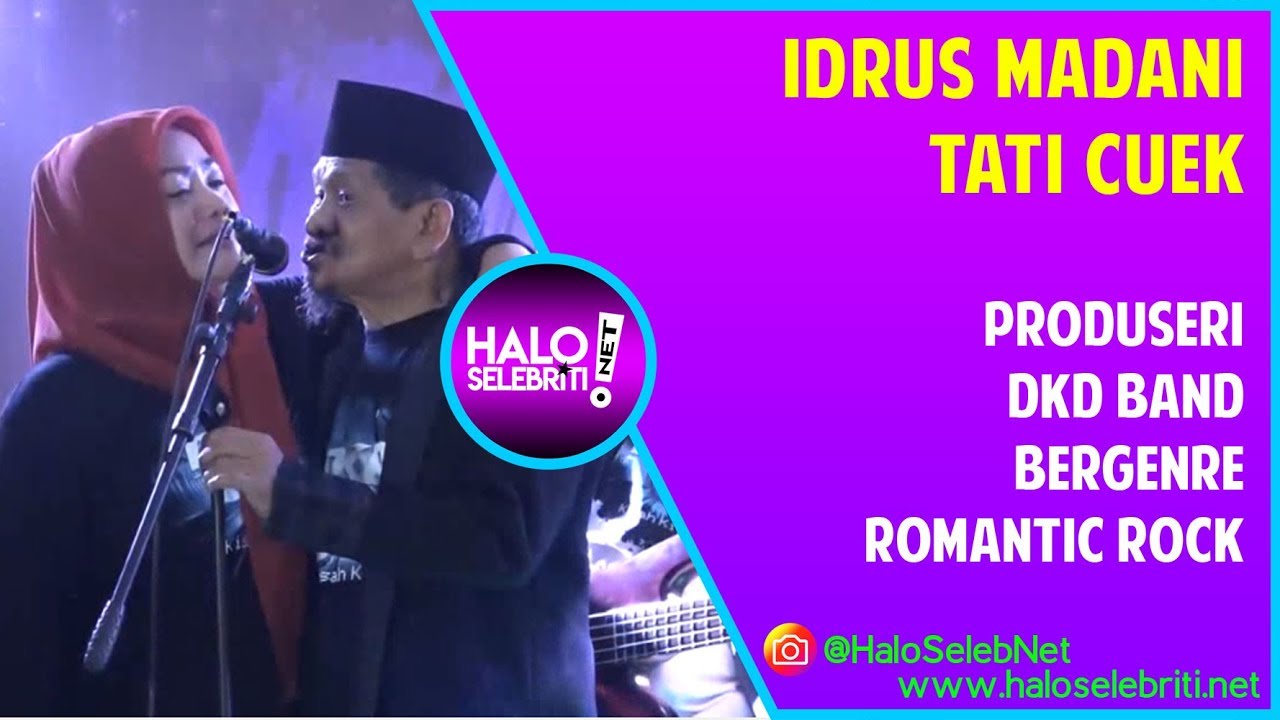 Idris Madani dan Tati Cuek Produseri DKD Band | Halo Selebriti Net ...