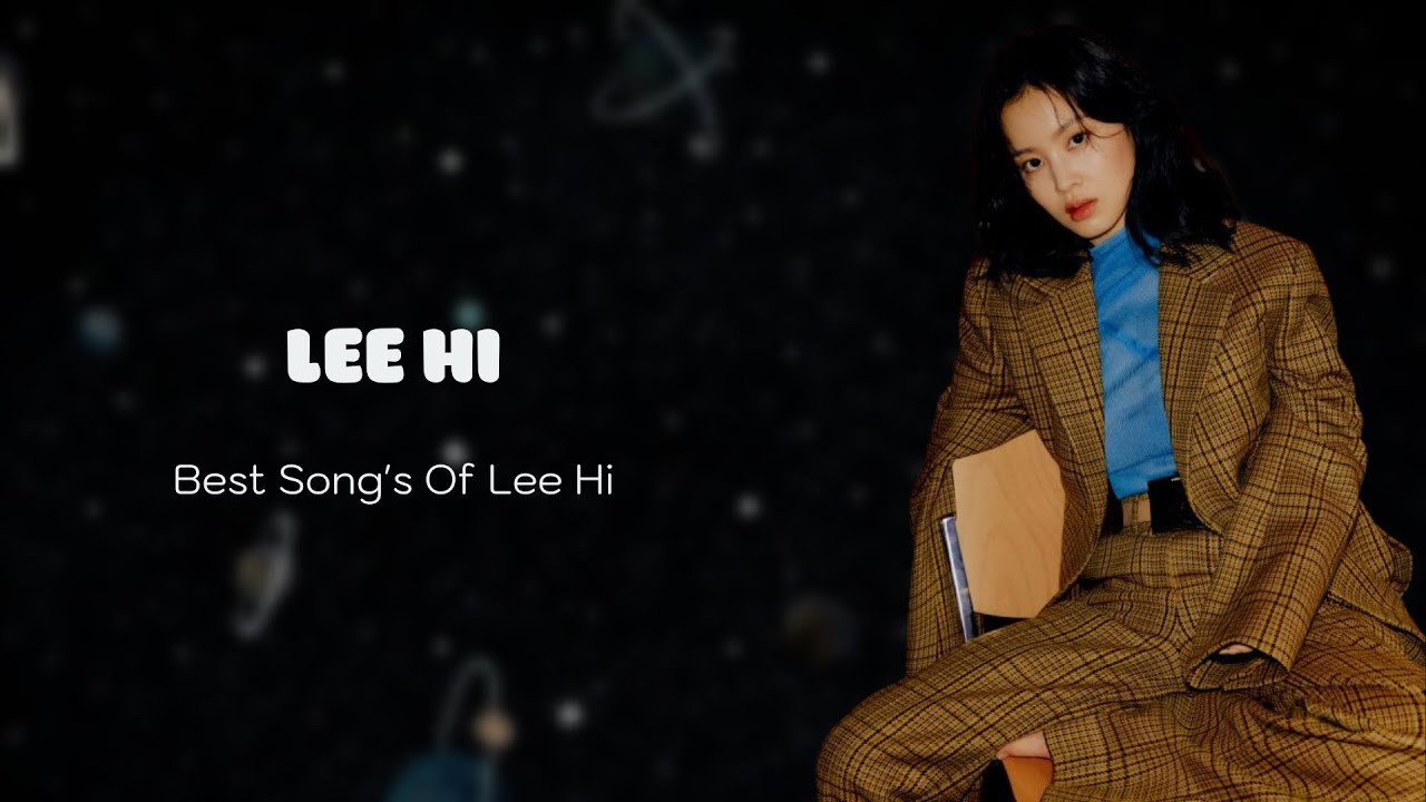 ️ Lee Hi ️ ~ 딱 요즘 듣는 잔잔한 인디들 ️ - YouTube