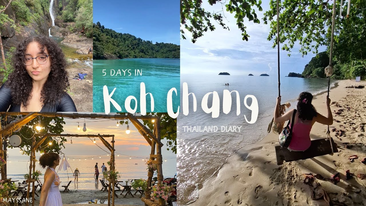 KOH CHANG VLOG | TH#2 : I spent 5 days in Koh Chang - YouTube