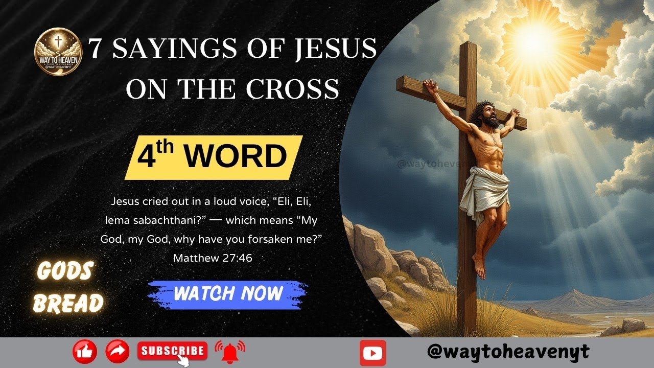 My God, My God, Why Have You Forsaken Me?” | Jesus' 4th Word on the ...