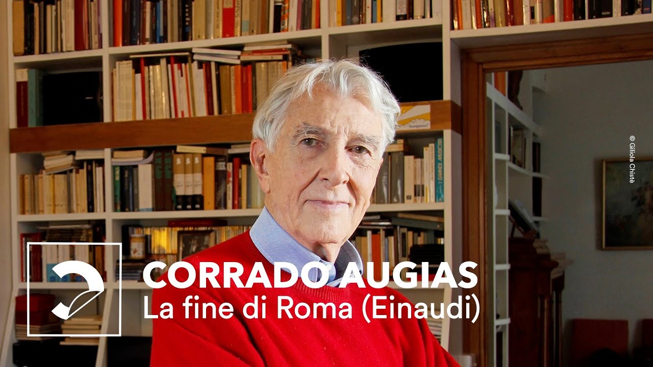 Corrado Augias | La fine di Roma (Einaudi) - YouTube