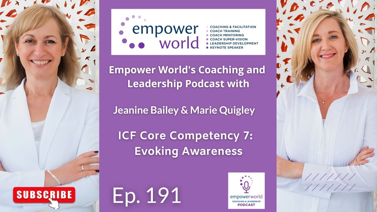 Ep. 191 - ICF core competency level 7 | Evoking Awareness - YouTube