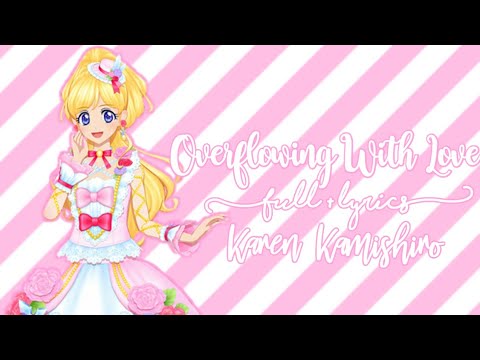 Overflowing with Love - Full + Lyrics (Karen Kamishiro)