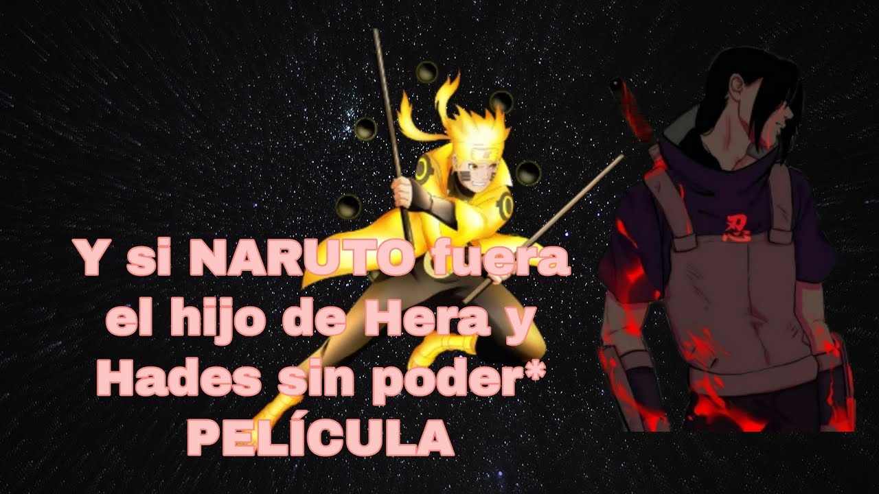 *What if NARUTO was the Powerless son of hera and Hades* MOVIE - YouTube