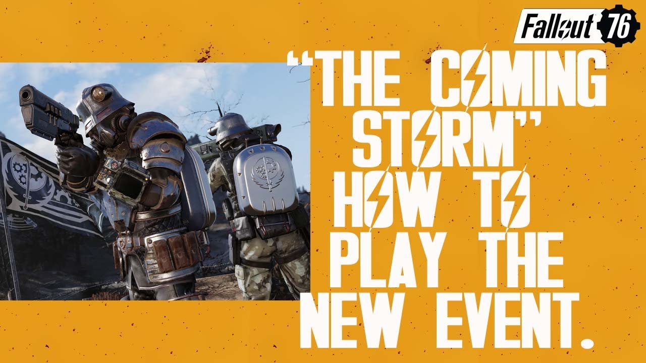 Fallout 76 Event : The Coming Storm. How to Play !!! - YouTube